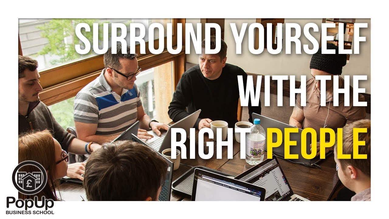 Surround Yourself with the Right People - The Rebel School
